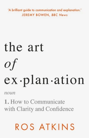 The Art of Explanation book cover