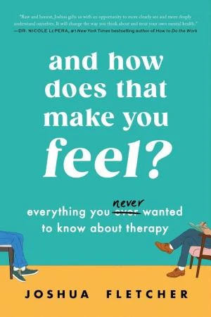And How Does That Make You Feel? book cover