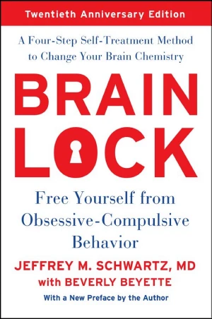 Brain Lock: Free Yourself from Obsessive-Compulsive Behavior book cover