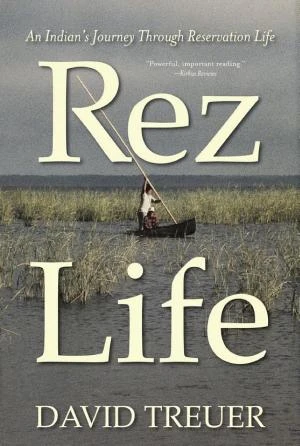 Rez Life: An Indian’s Journey Through Reservation Life book cover