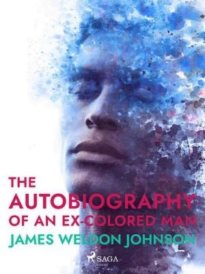 The Autobiography of an Ex-Colored Man book cover