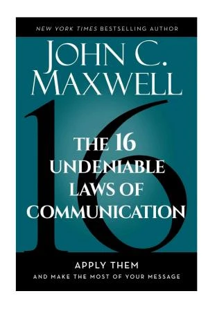 The 16 Undeniable Laws of Communication book cover
