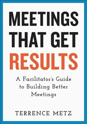 Meetings That Get Results book cover