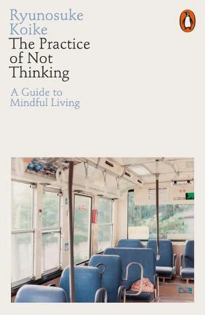 The Practice of Not Thinking book cover