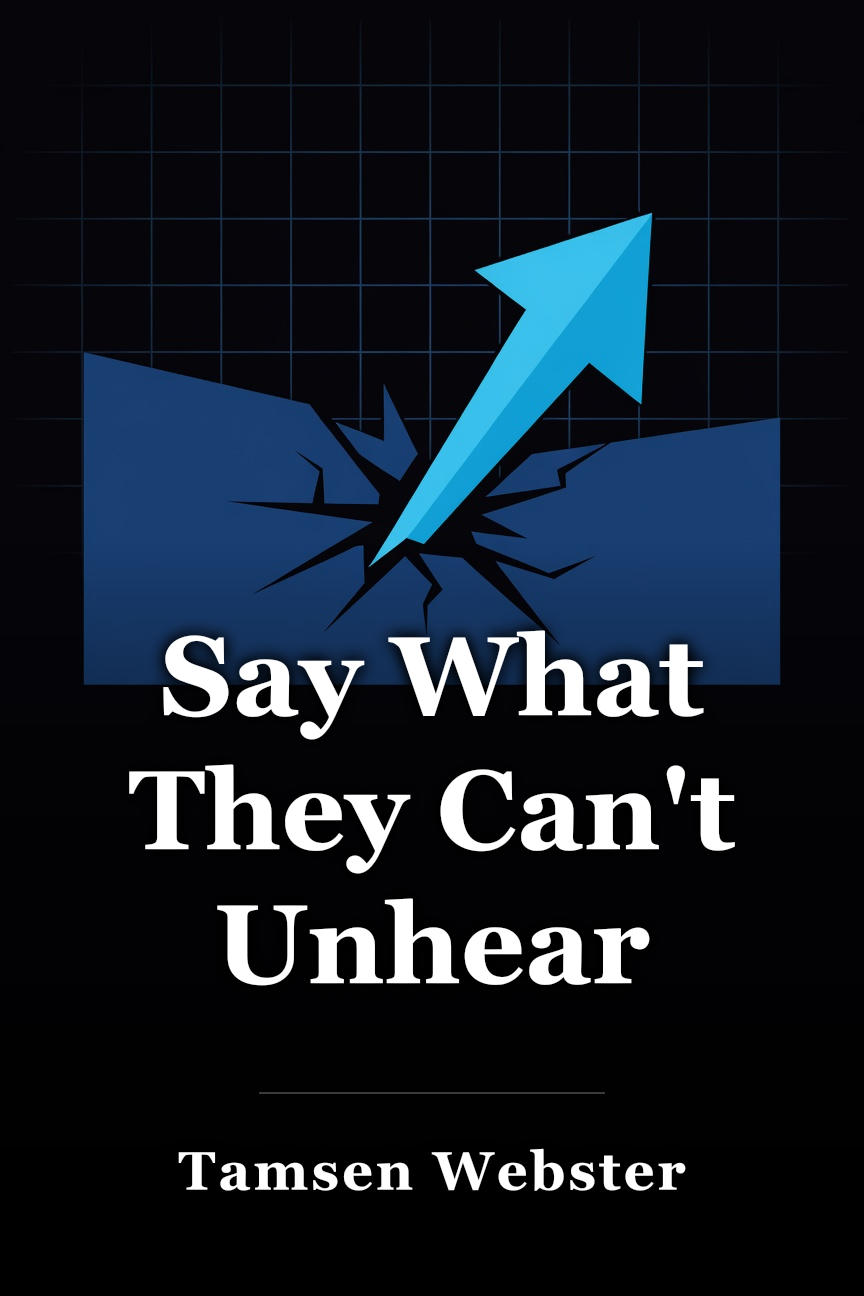 Say What They Can't Unhear book cover