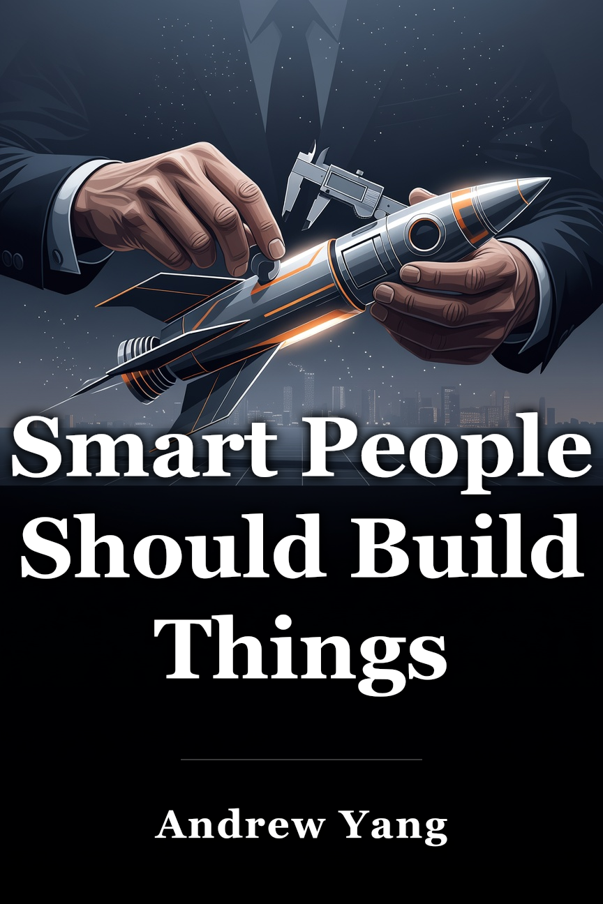 Smart People Should Build Things book cover