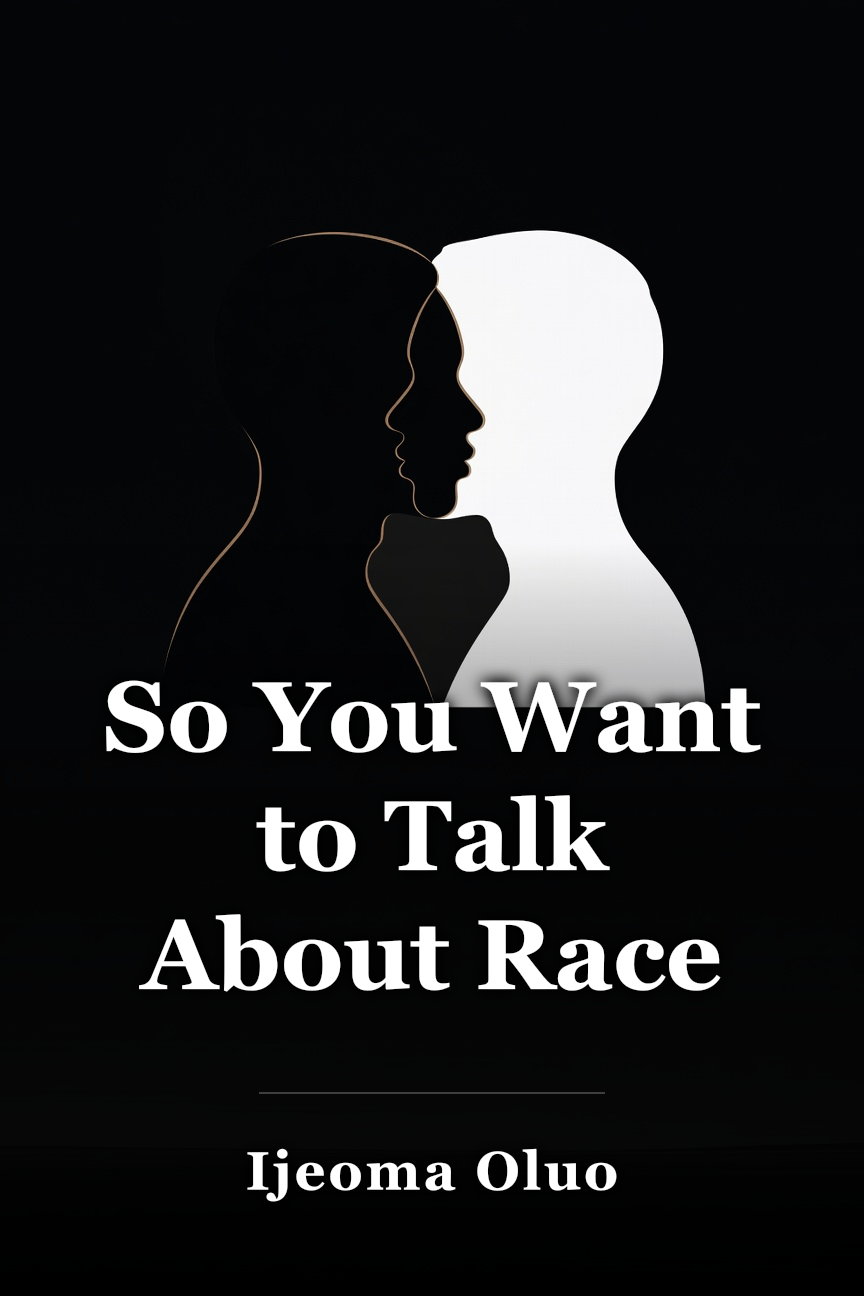So You Want to Talk About Race book cover