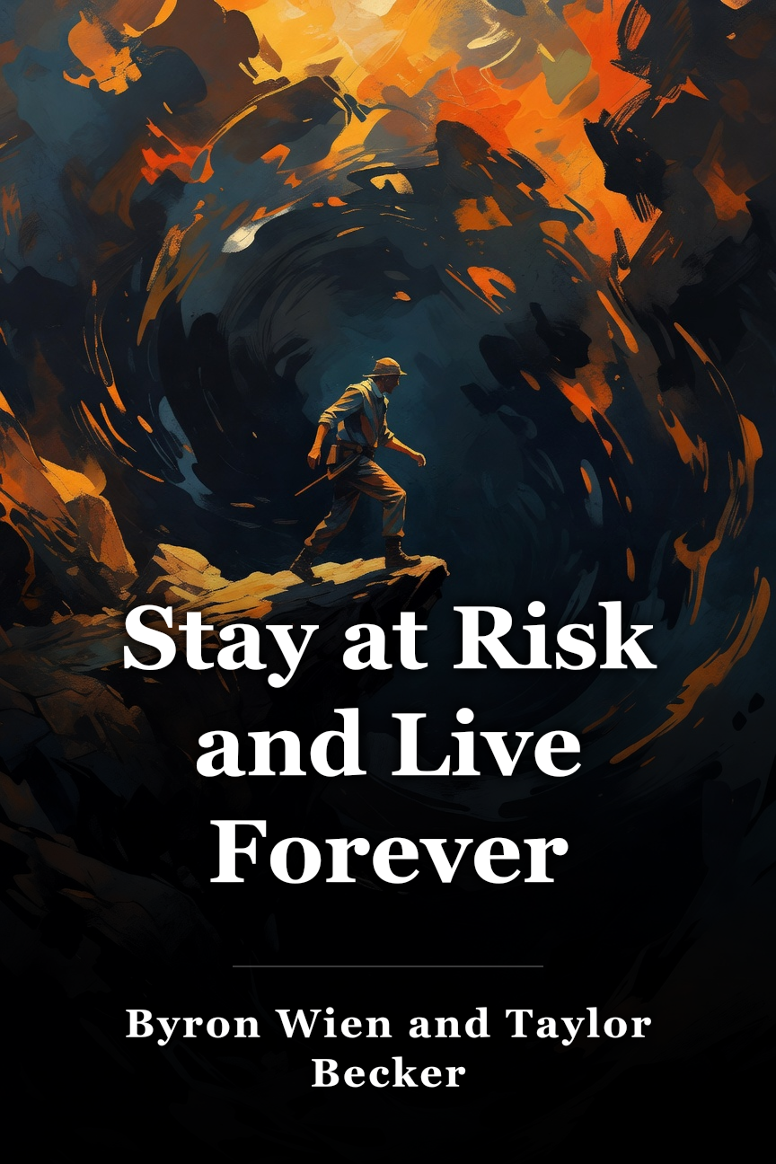 Stay at Risk and Live Forever book cover