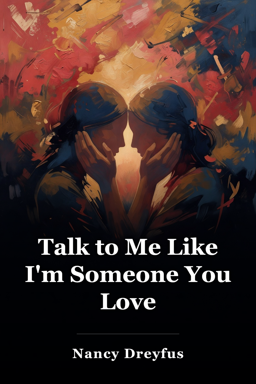 Talk to Me Like I'm Someone You Love book cover