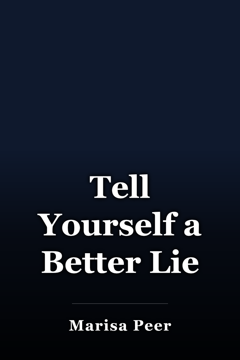 Tell Yourself a Better Lie book cover