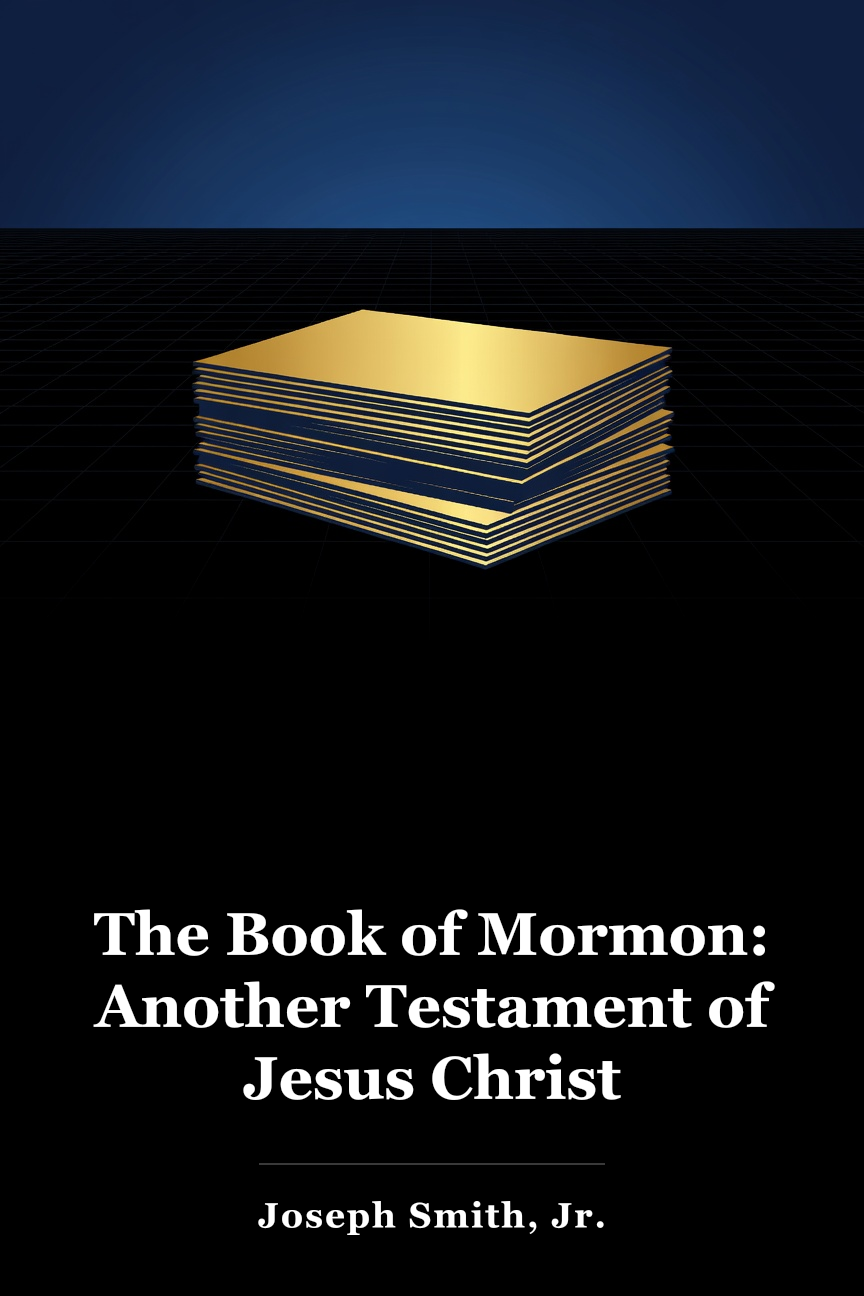 The Book of Mormon: Another Testament of Jesus Christ book cover