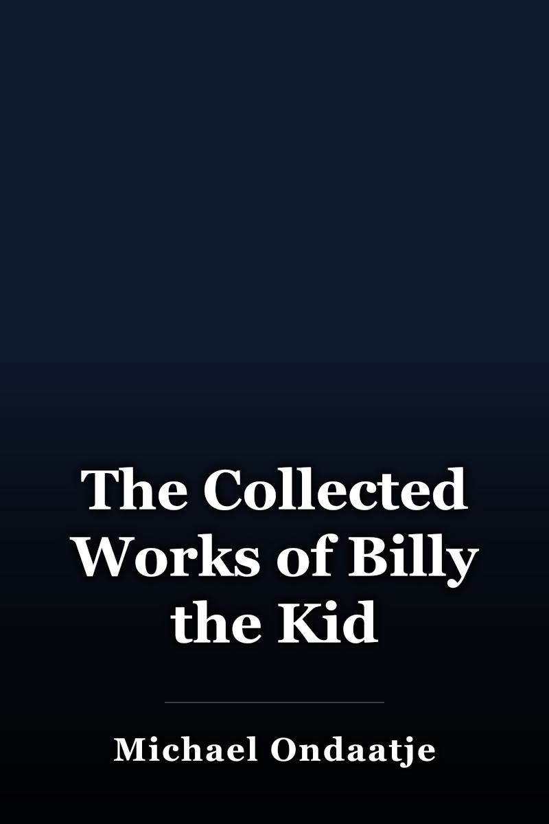 The Collected Works of Billy the Kid book cover