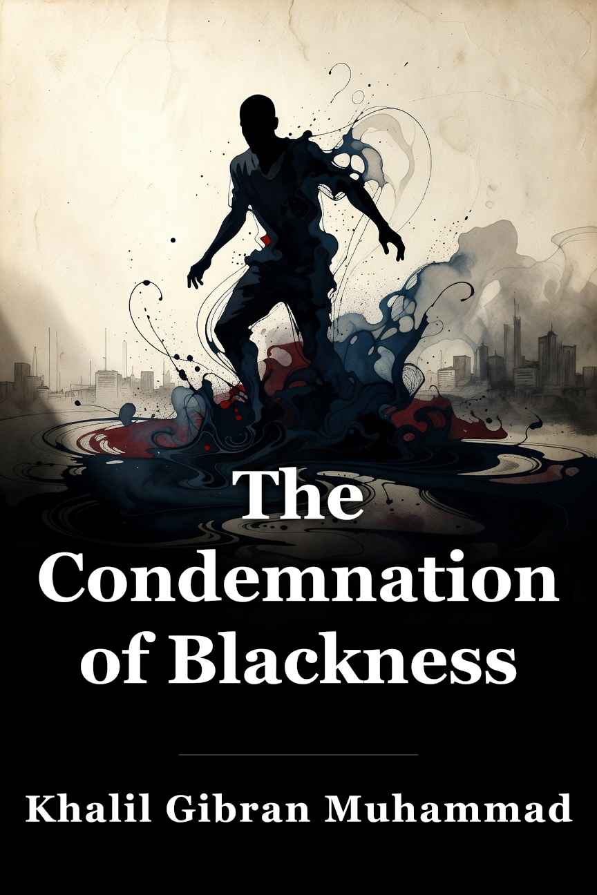 The Condemnation of Blackness book cover