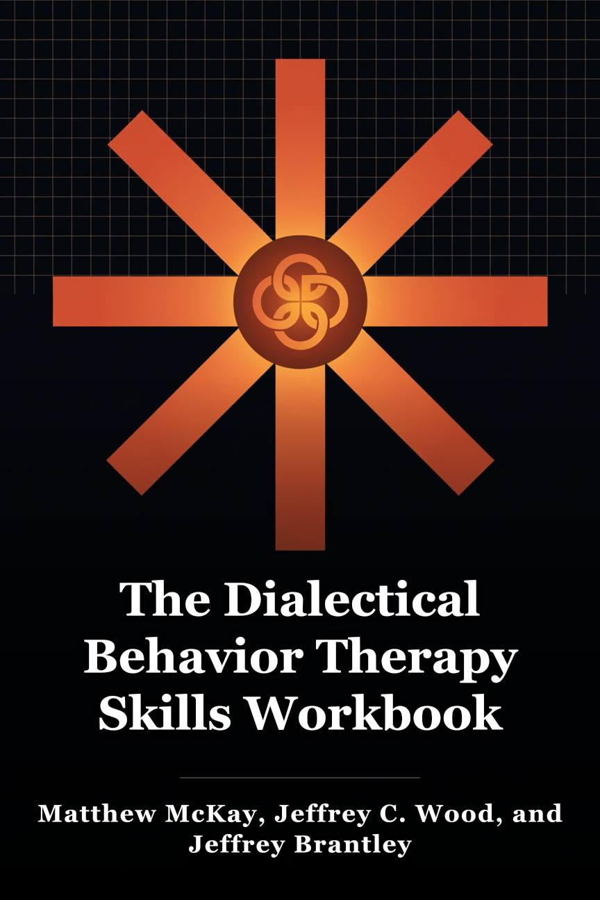 The Dialectical Behavior Therapy Skills Workbook book cover