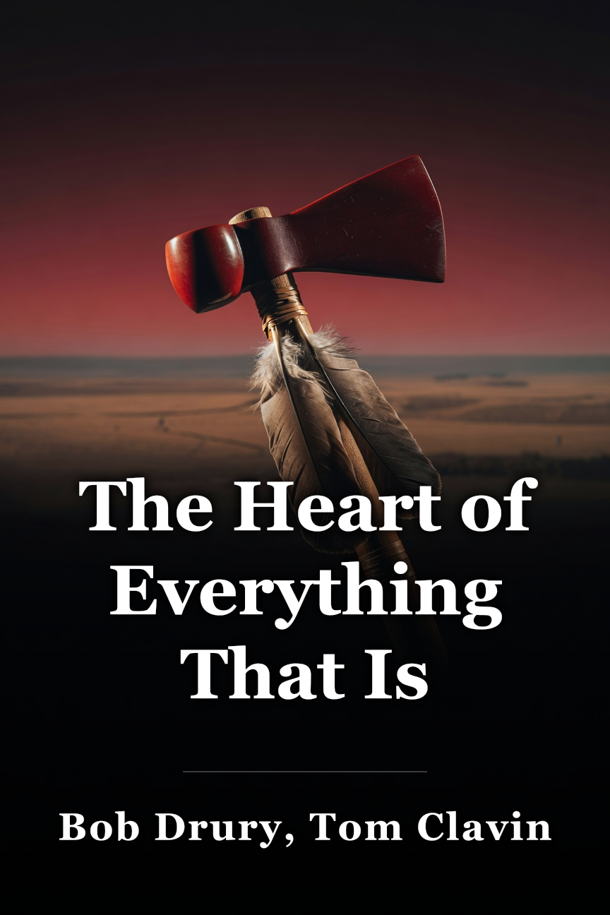 The Heart of Everything That Is book cover