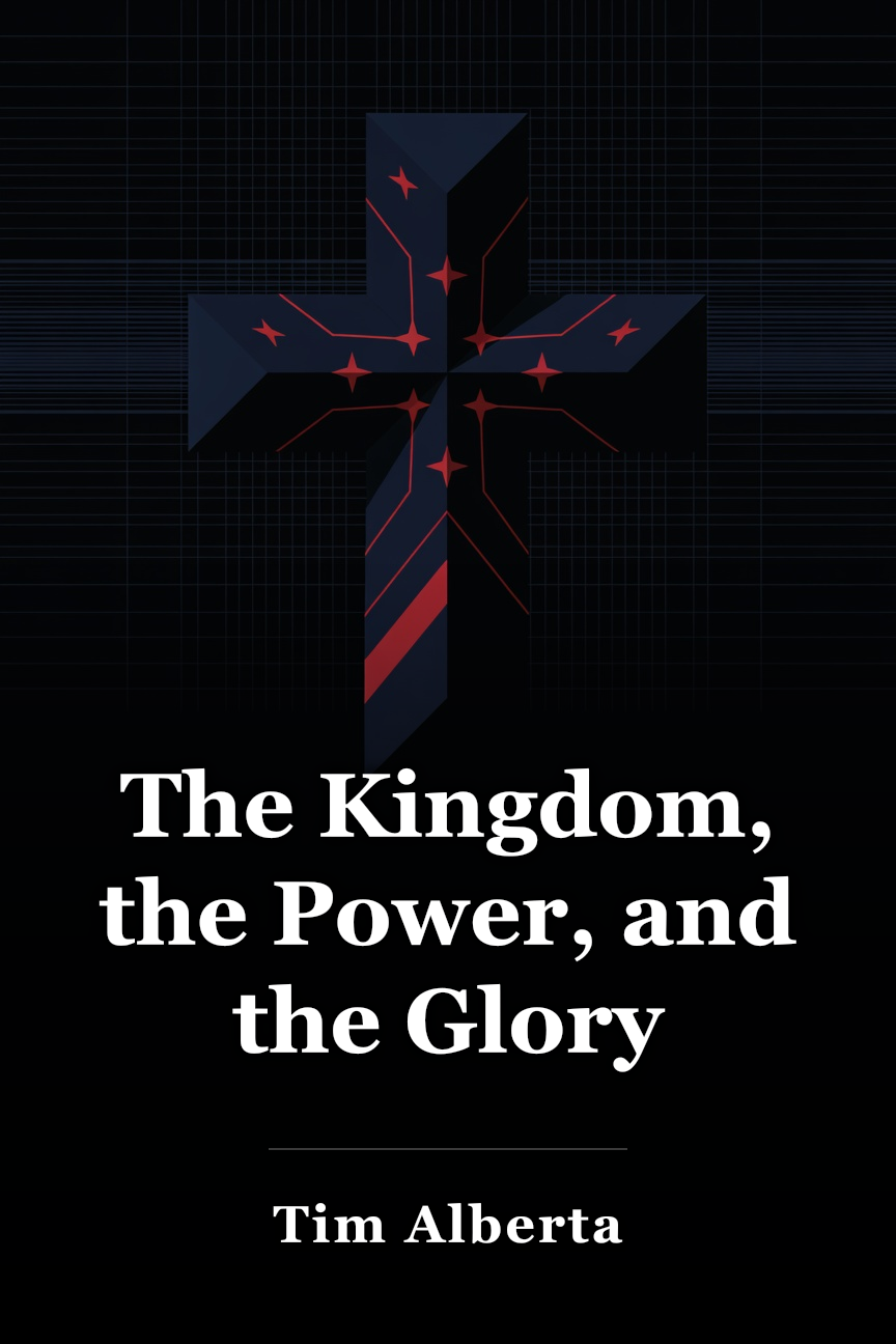 The Kingdom, the Power, and the Glory book cover