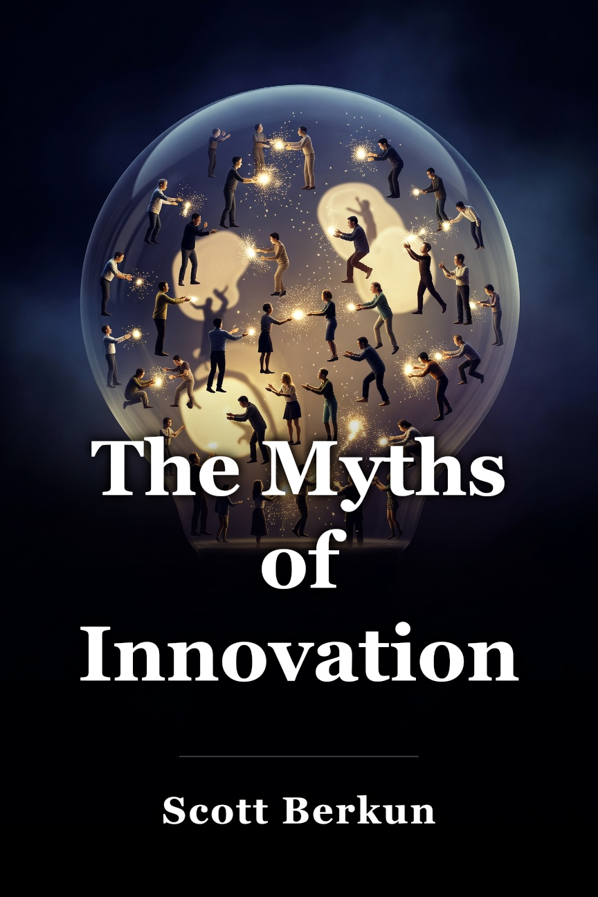 The Myths of Innovation book cover