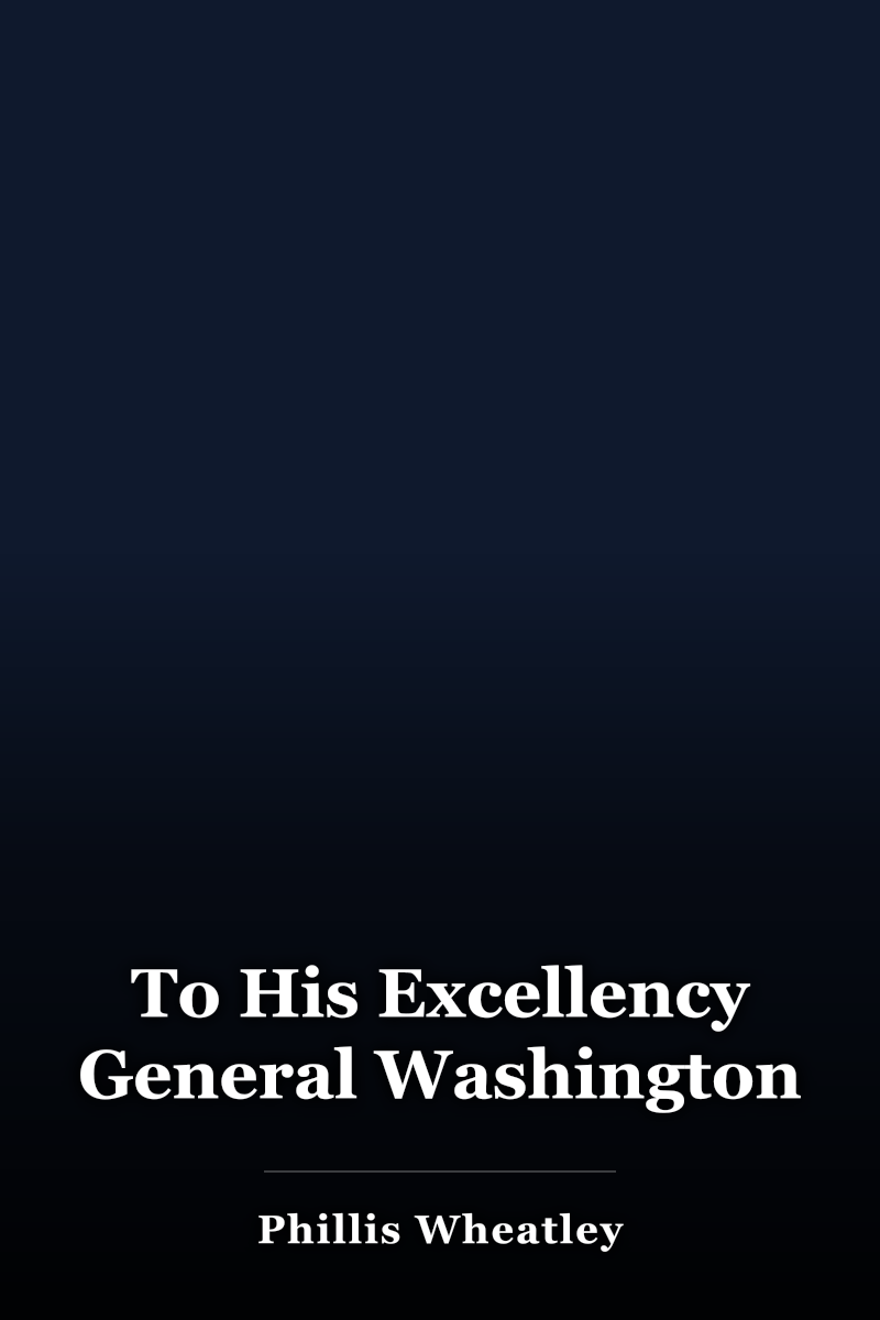 To His Excellency General Washington book cover