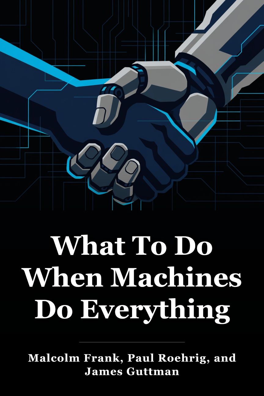 What To Do When Machines Do Everything book cover