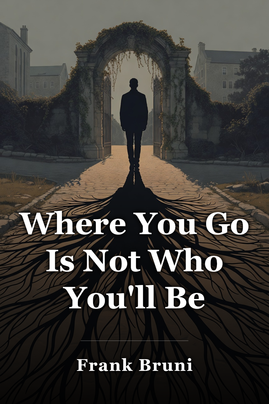 Where You Go Is Not Who You'll Be book cover