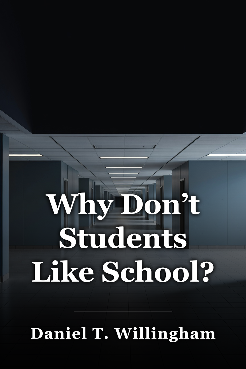 Why Don’t Students Like School? book cover